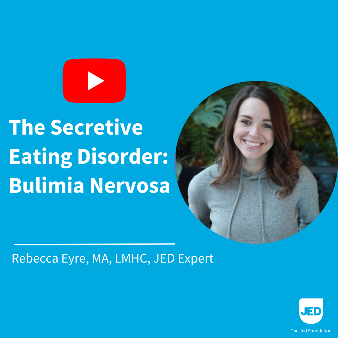 Video: The Secretive Eating Disorder: Bulimia Nervosa | The Jed Foundation