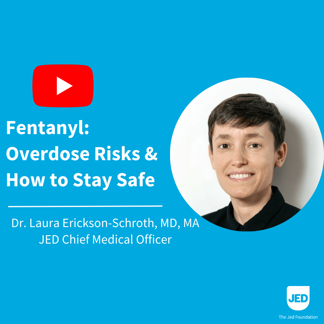 Video: Fentanyl: Overdose Risks and How to Stay Safe | The Jed Foundation