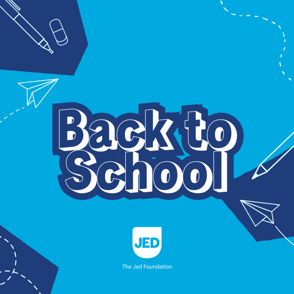 Back to School | The Jed Foundation