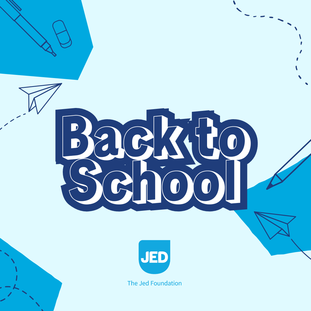Back to School | The Jed Foundation